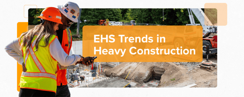 EHS Trends in Heavy Construction | HCSS